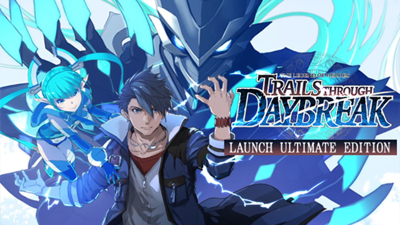 The Legend of Heroes: Trails through Daybreak Ultimate Launch Edition ...
