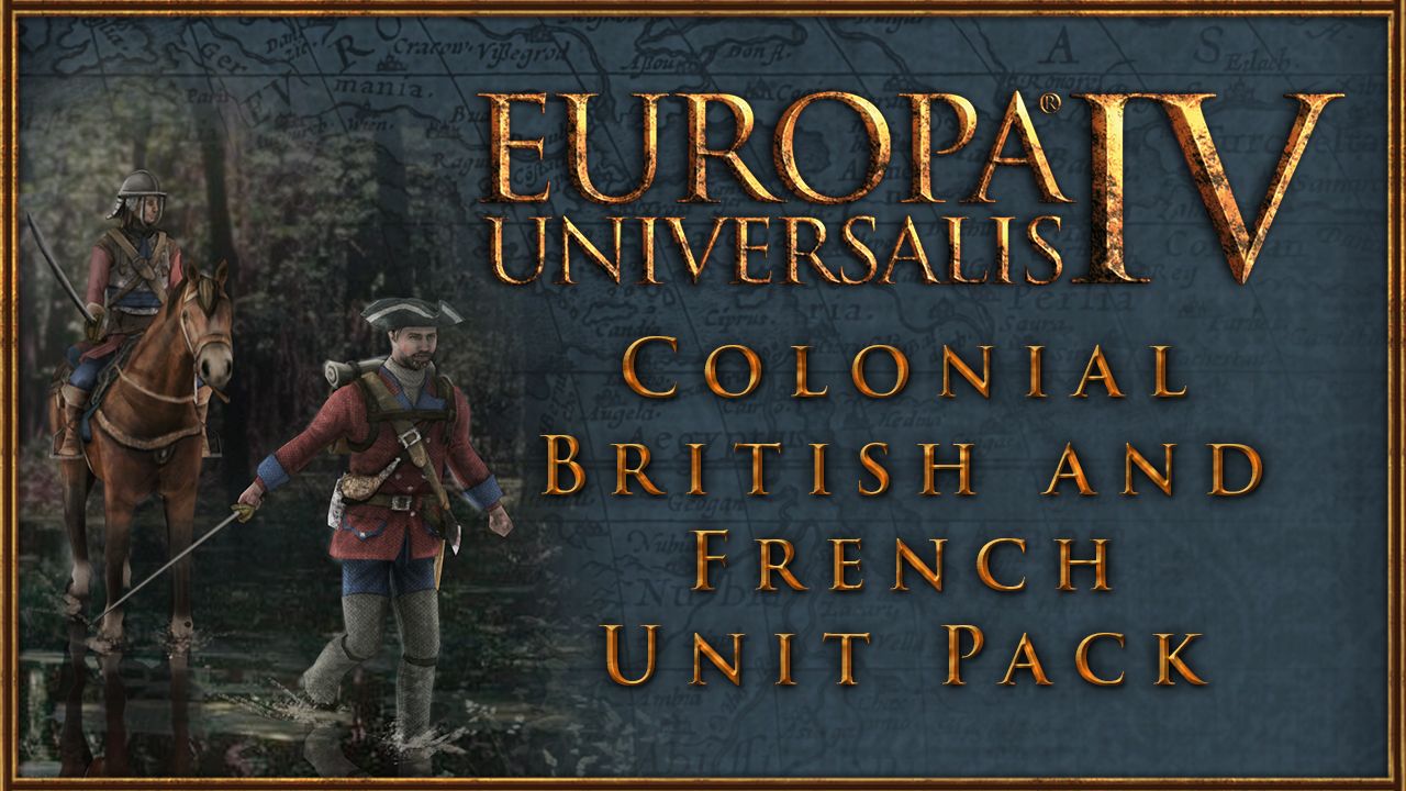 Europa Universalis IV: Colonial British and French Unit Pack | PC Mac ...