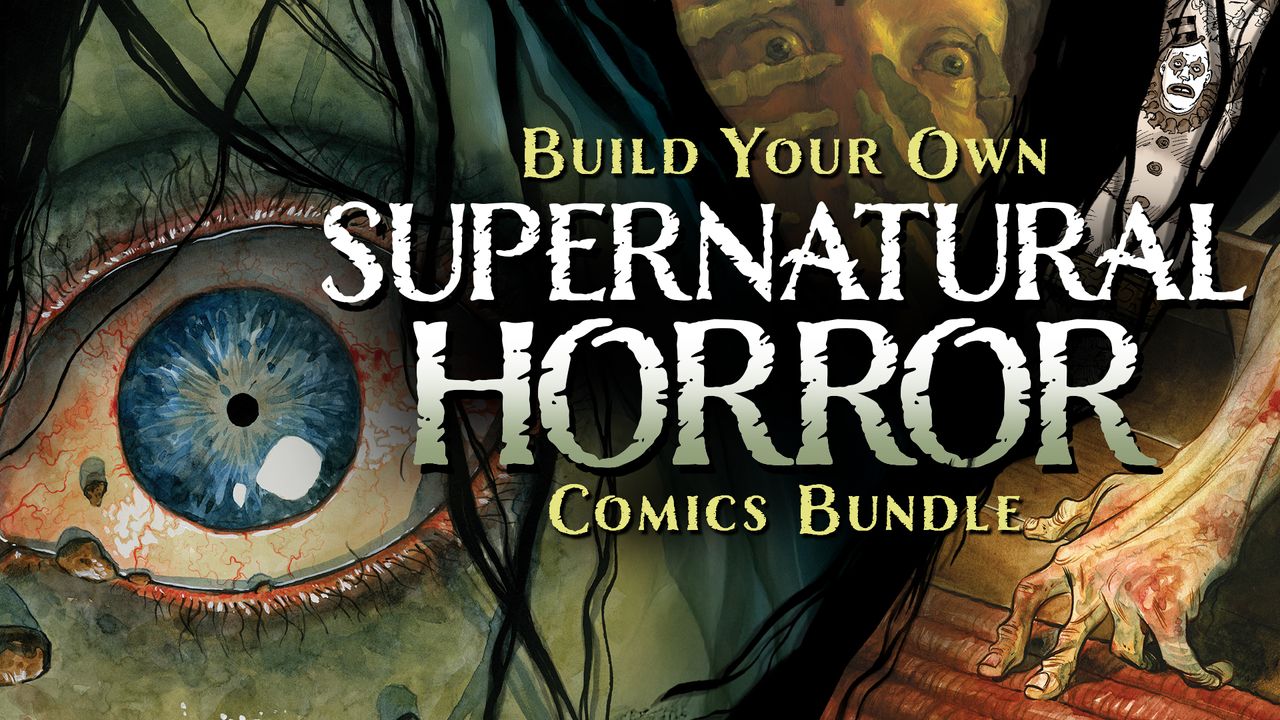 Build your own Supernatural Horror Comics Bundle | Fanatical