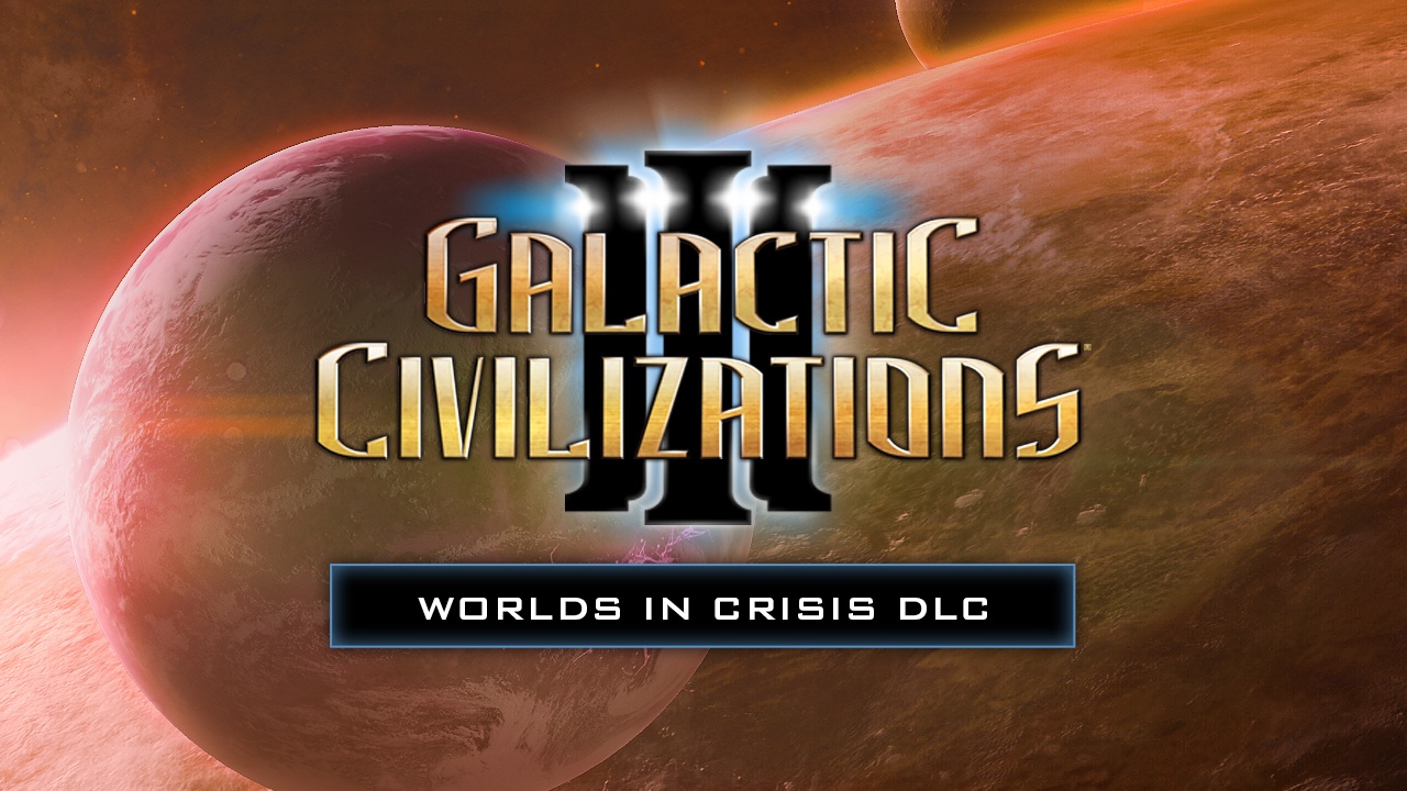 Galactic Civilizations III - Worlds in Crisis DLC | PC Steam ...