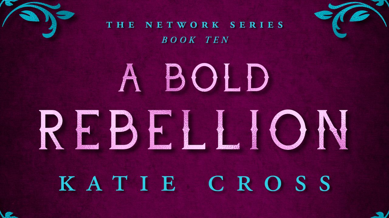 A Bold Rebellion | Book 10 The Network Series | Drm Free | Fanatical