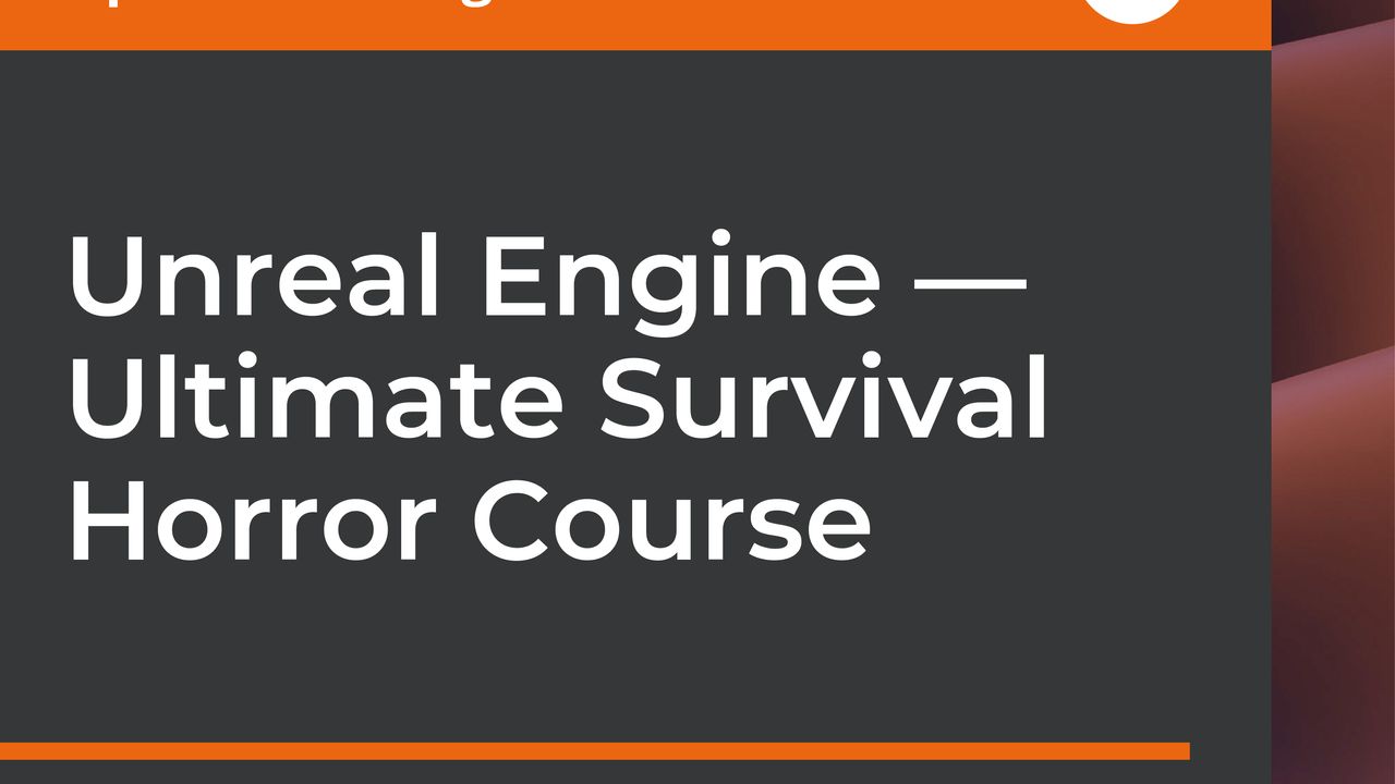 Unreal Engine — Ultimate Survival Horror Course Drm Free Fanatical 