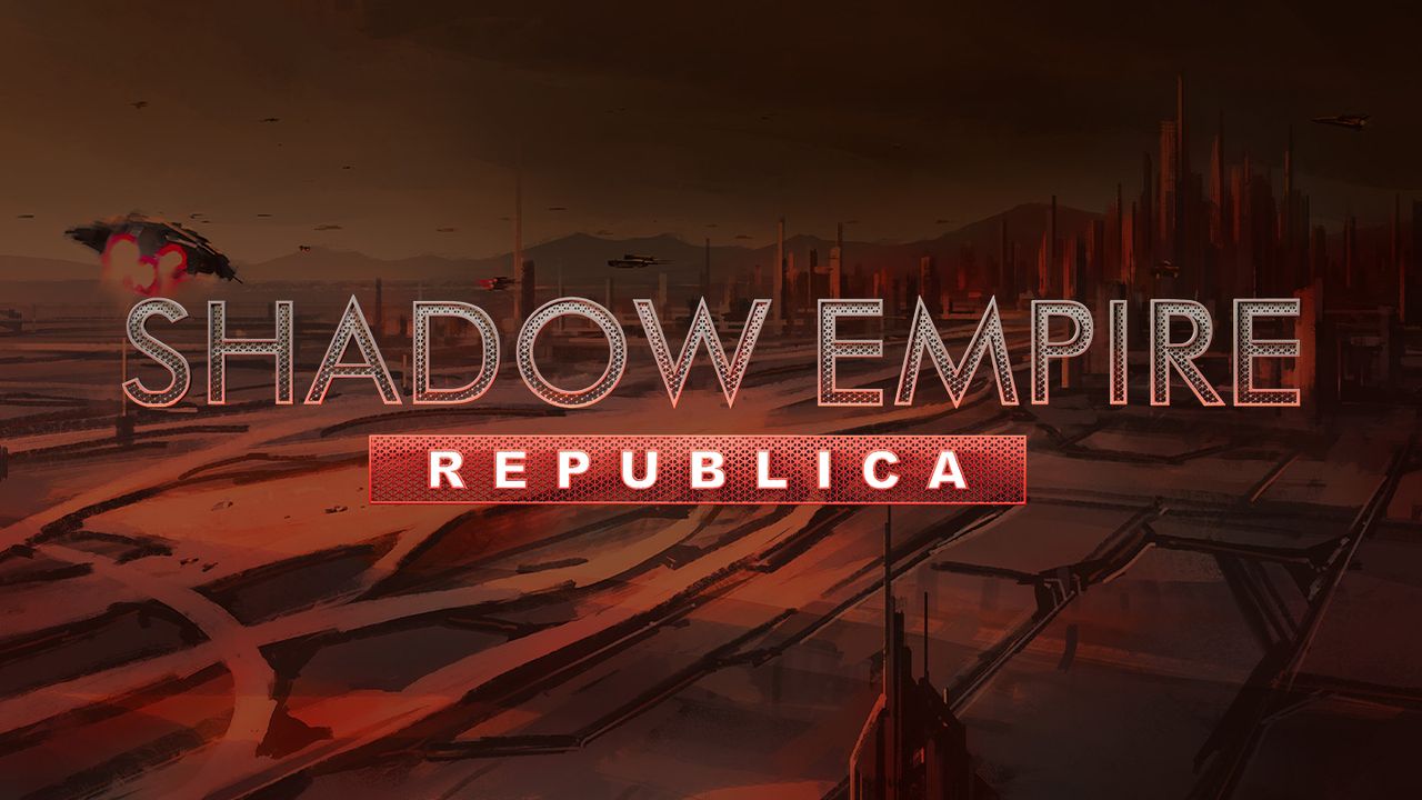 Shadow Empire: Republica | PC Steam Downloadable Content | Fanatical