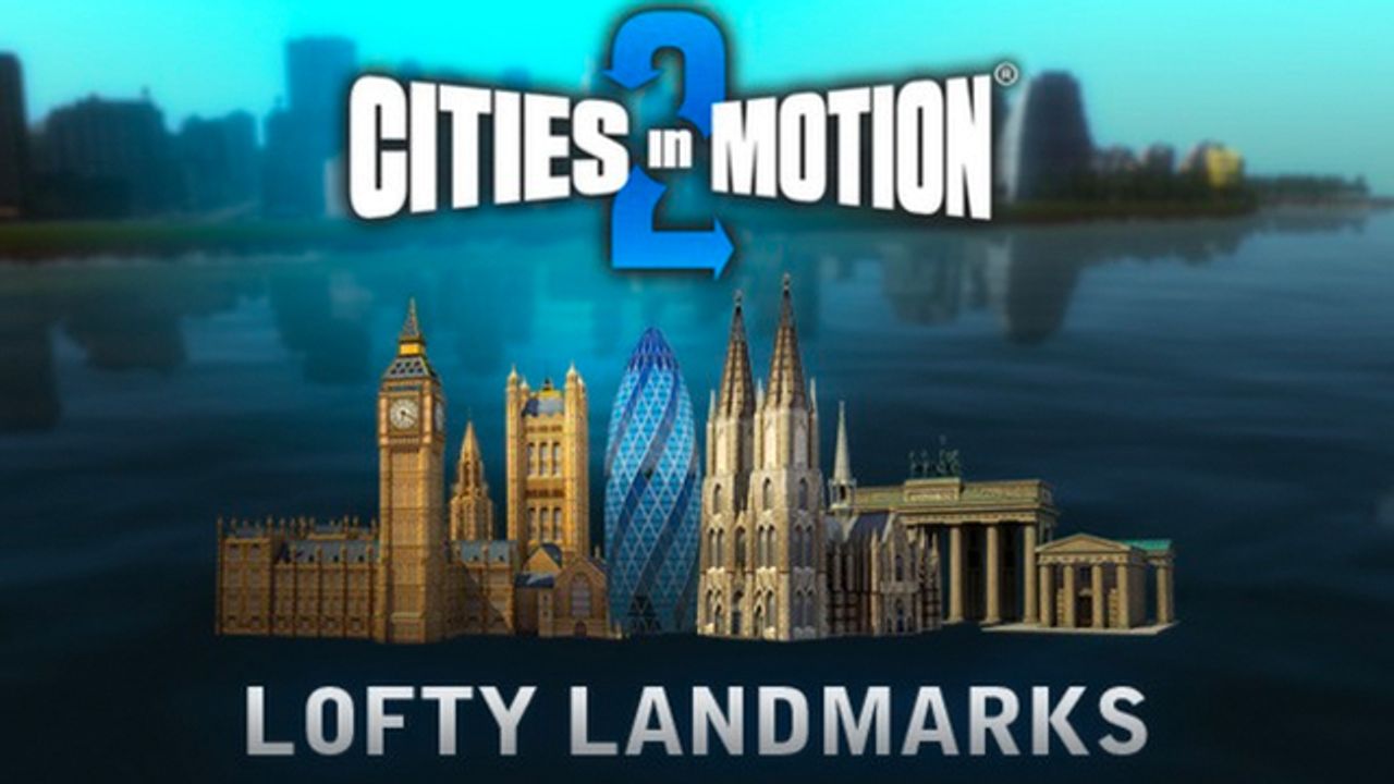 Cities in Motion 2: Lofty Landmarks | PC Mac Steam Downloadable Content ...