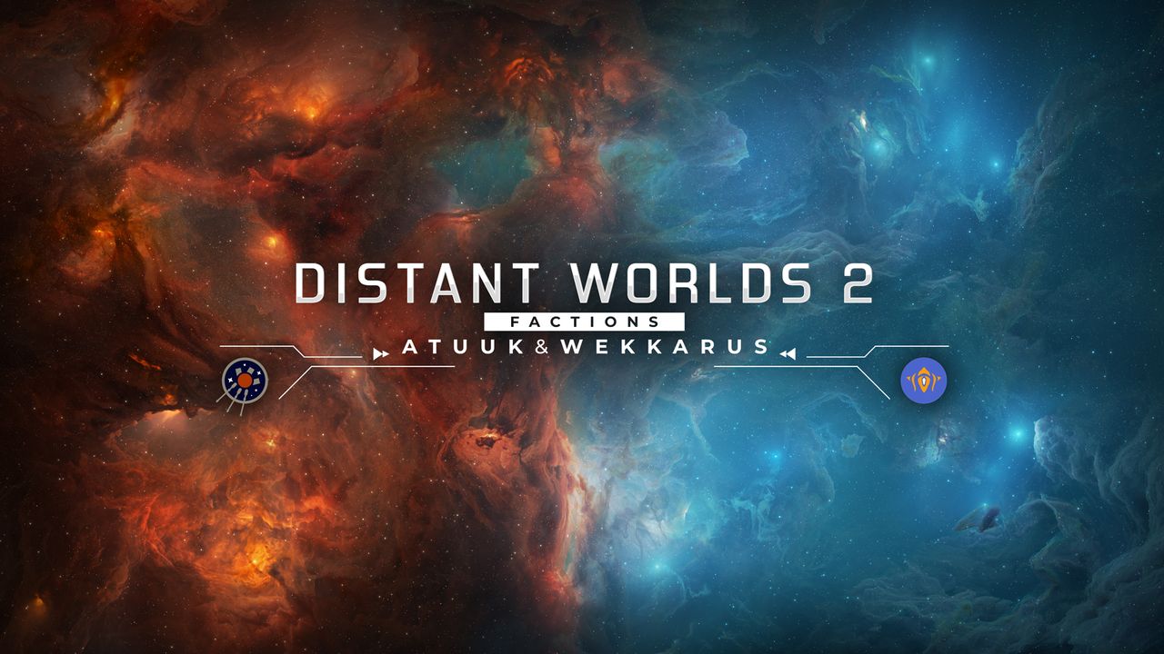Distant Worlds 2: Factions - Atuuk and Wekkarus | PC Steam Downloadable ...