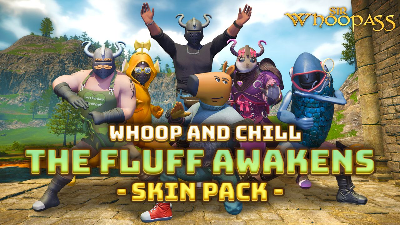 Sir Whoopass™: Whoop and Chill - The Fluff Awakens Skin Pack | PC Steam ...