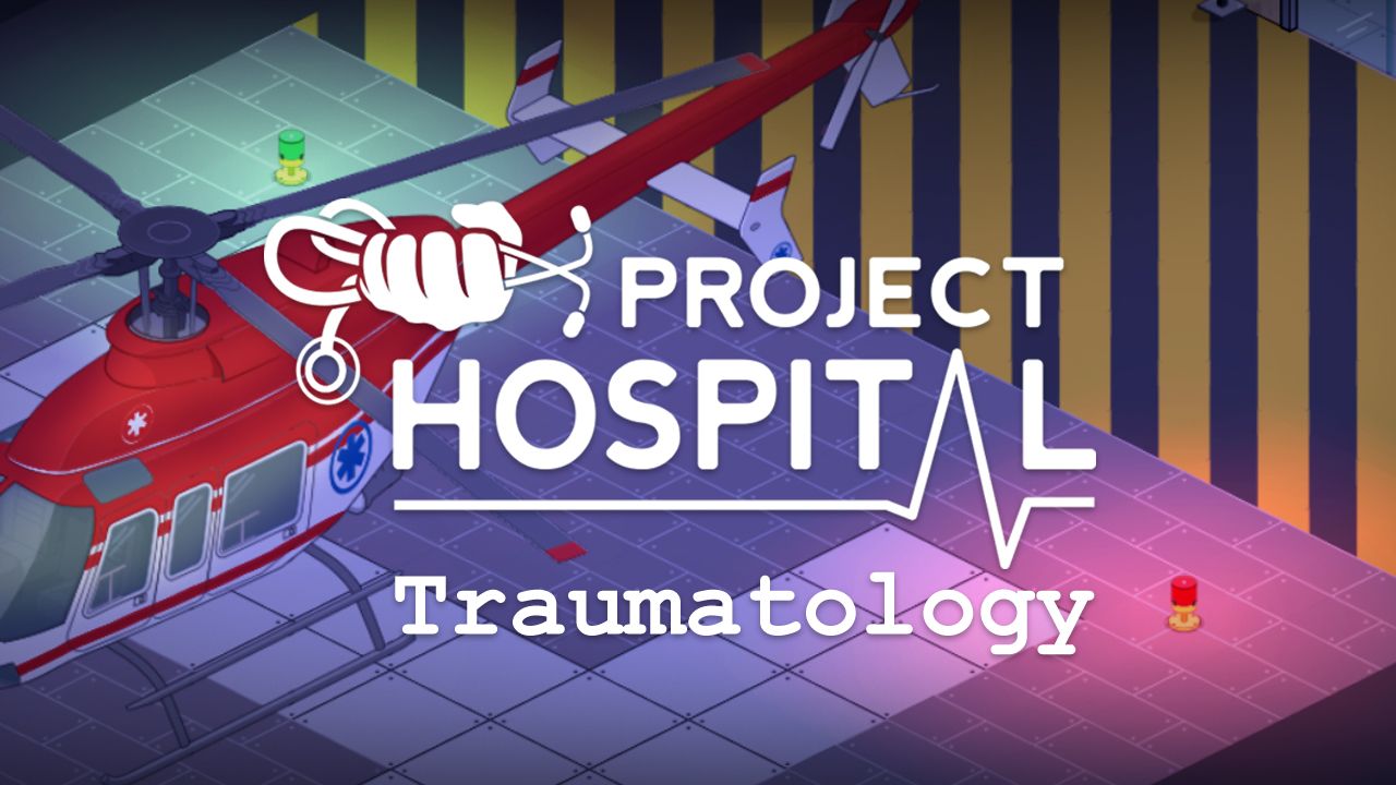 Project Hospital - Traumatology Department | PC Mac Linux Steam ...