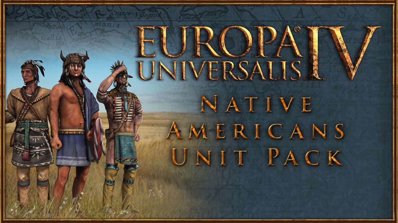 Europa Universalis IV: Native Americans Unit Pack | PC Mac Linux Steam ...