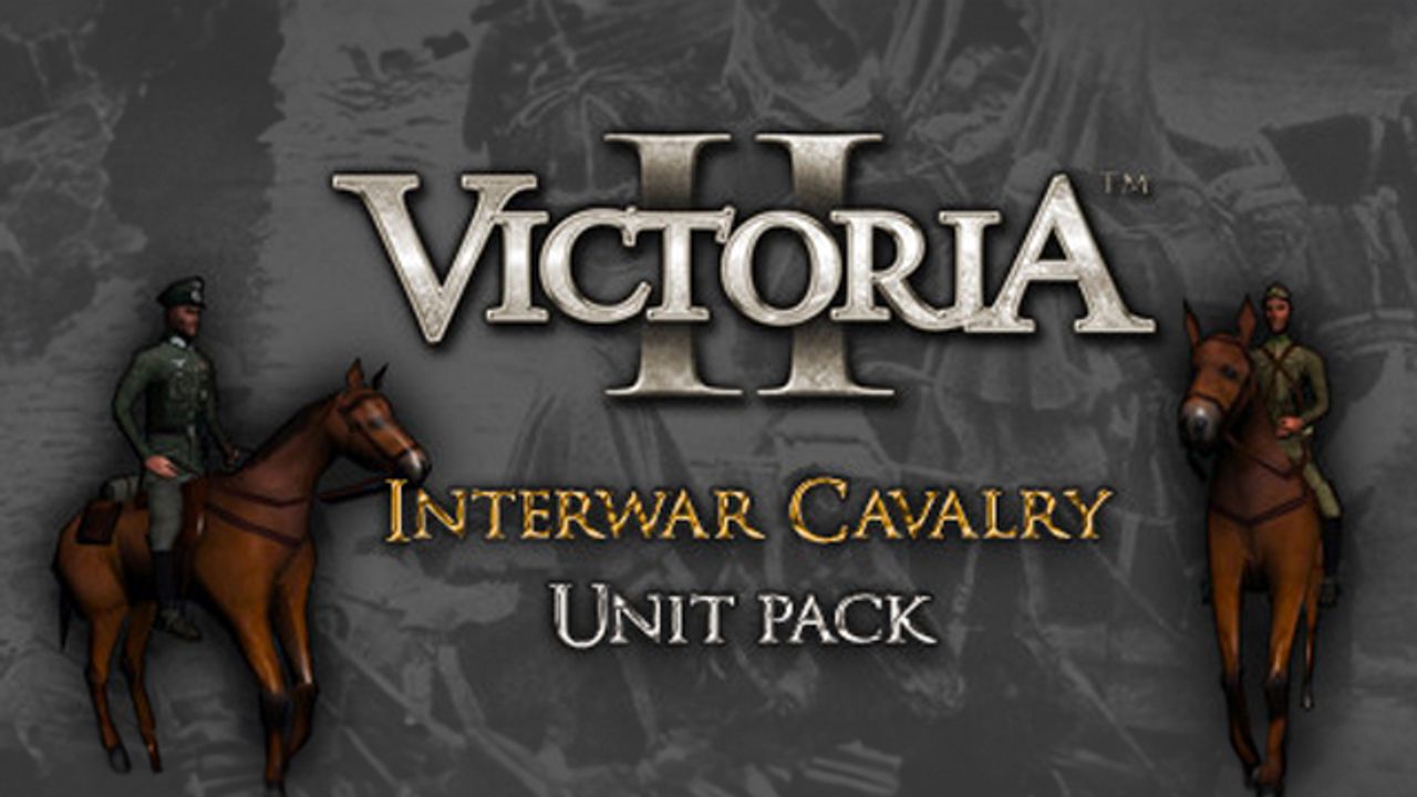 Victoria II: Interwar Cavalry Unit Pack DLC | PC Steam Downloadable ...