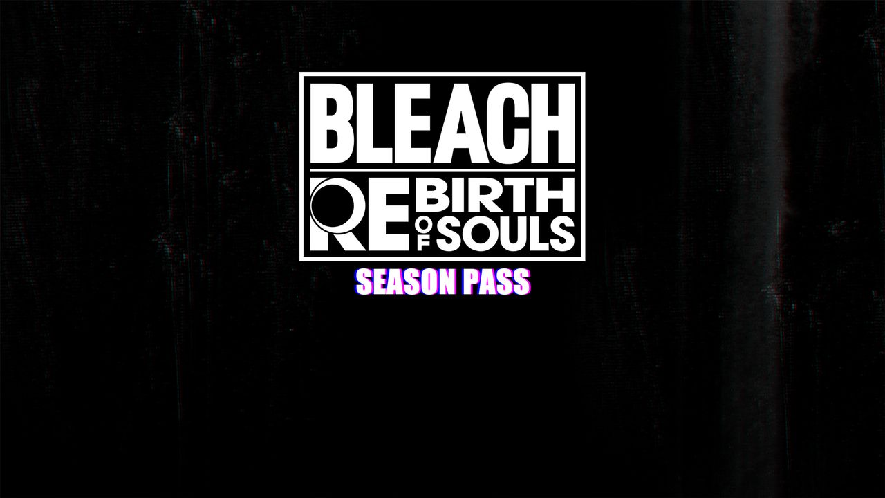 BLEACH Rebirth of Souls - Season Pass | PC Steam Downloadable Content ...