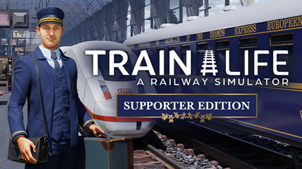 Train Life Supporter Edition | PC Steam Game | Fanatical