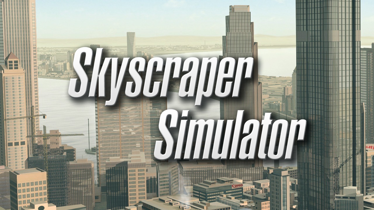Skyscraper Simulator | PC Steam Game | Fanatical