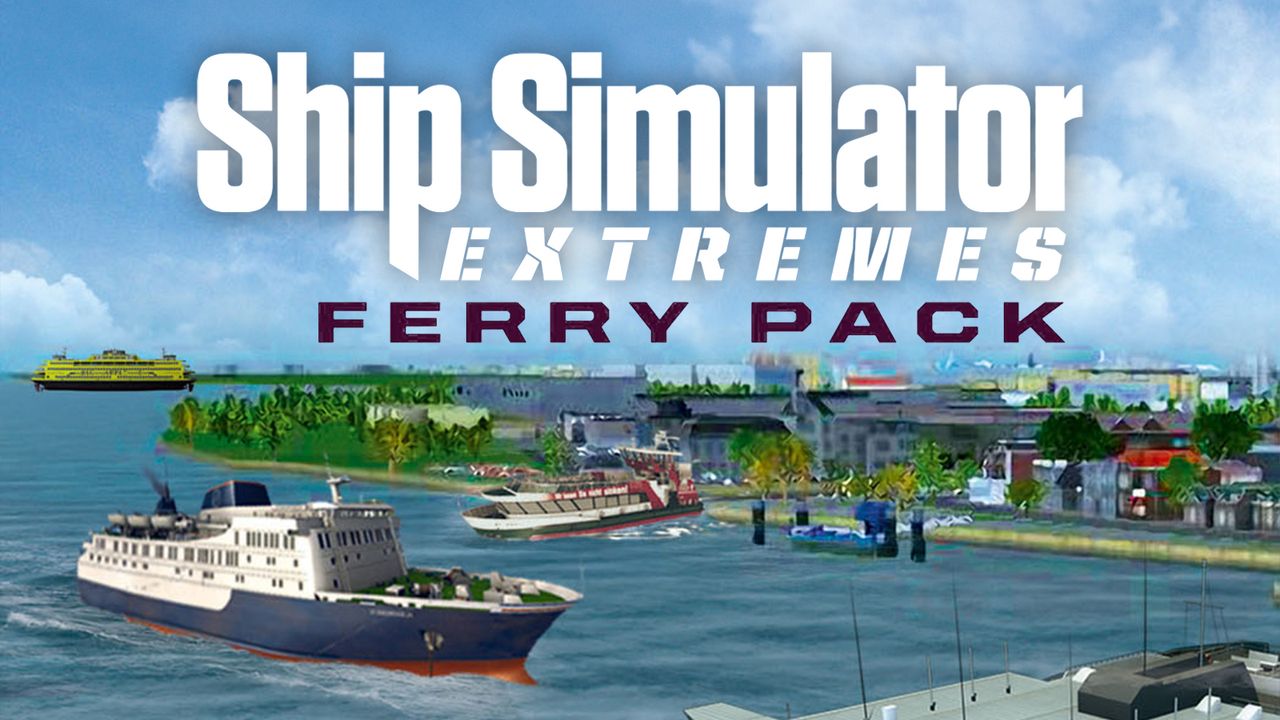 Ship Simulator Extremes: Ferry Pack DLC | PC Steam Downloadable Content | Fanatical