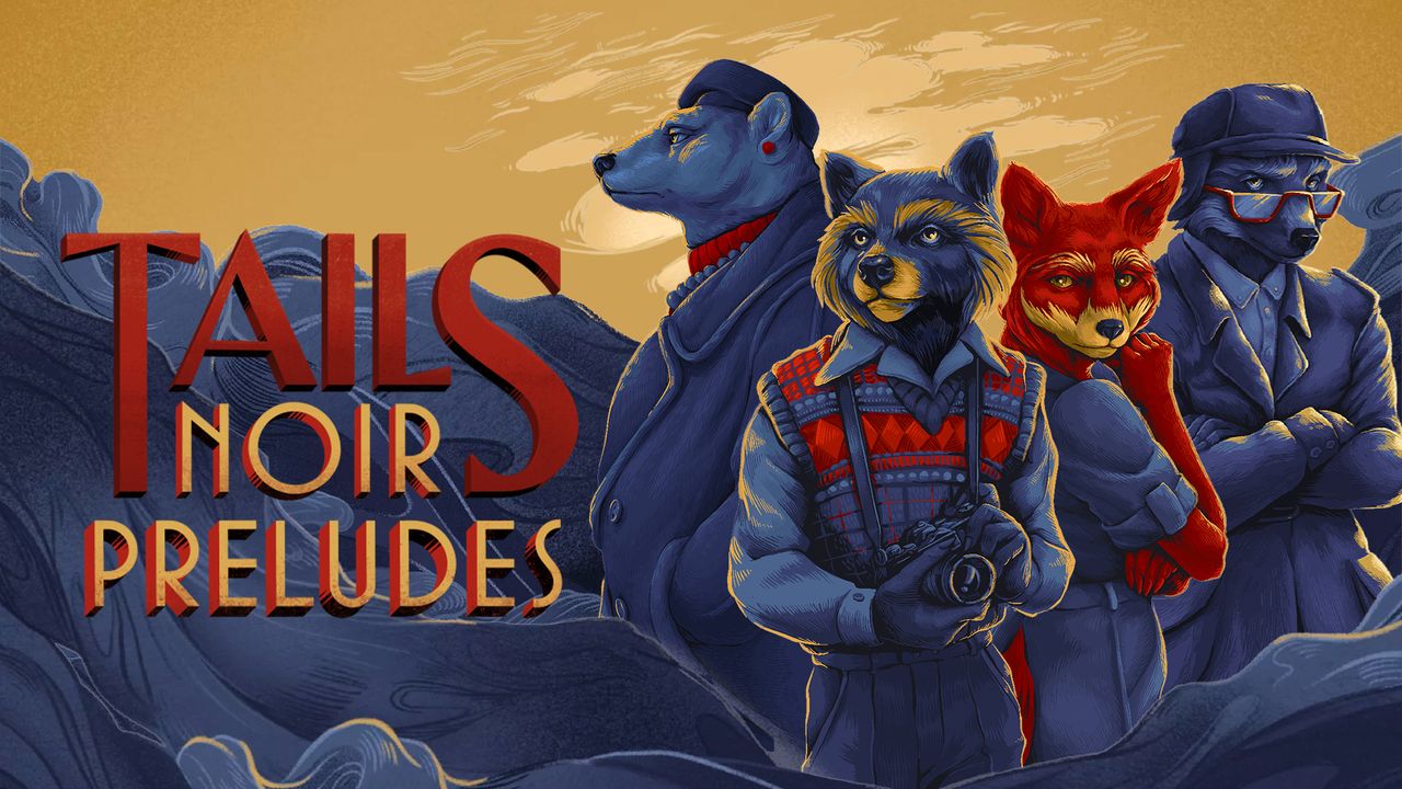 Tails Noir Preludes | PC Steam Game | Fanatical