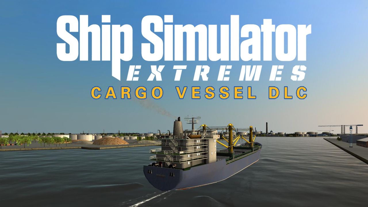 Ship Simulator Extremes: Cargo Vessel DLC | PC Steam Downloadable ...